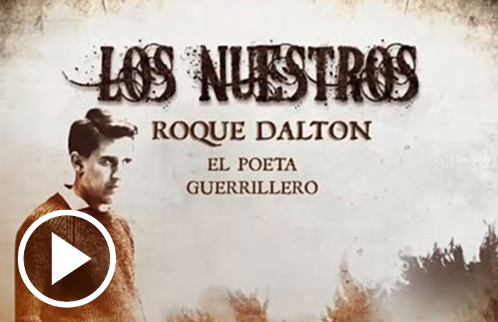 VIDEO | Roque Dalton: El poeta guerrillero - ContraPunto